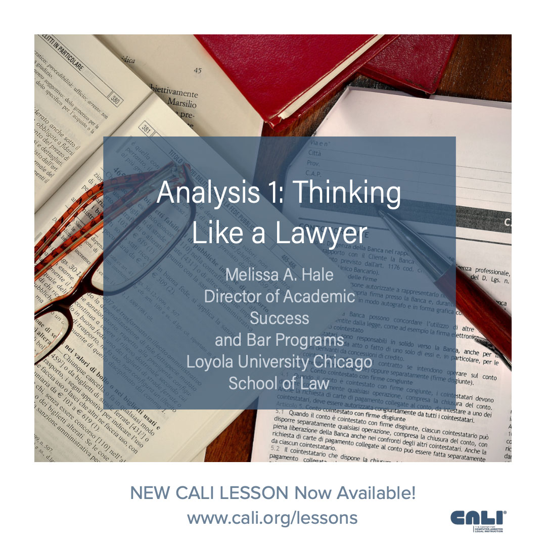 New CALI Lesson Available - Analysis 1: Thinking Like a Lawyer | CALI