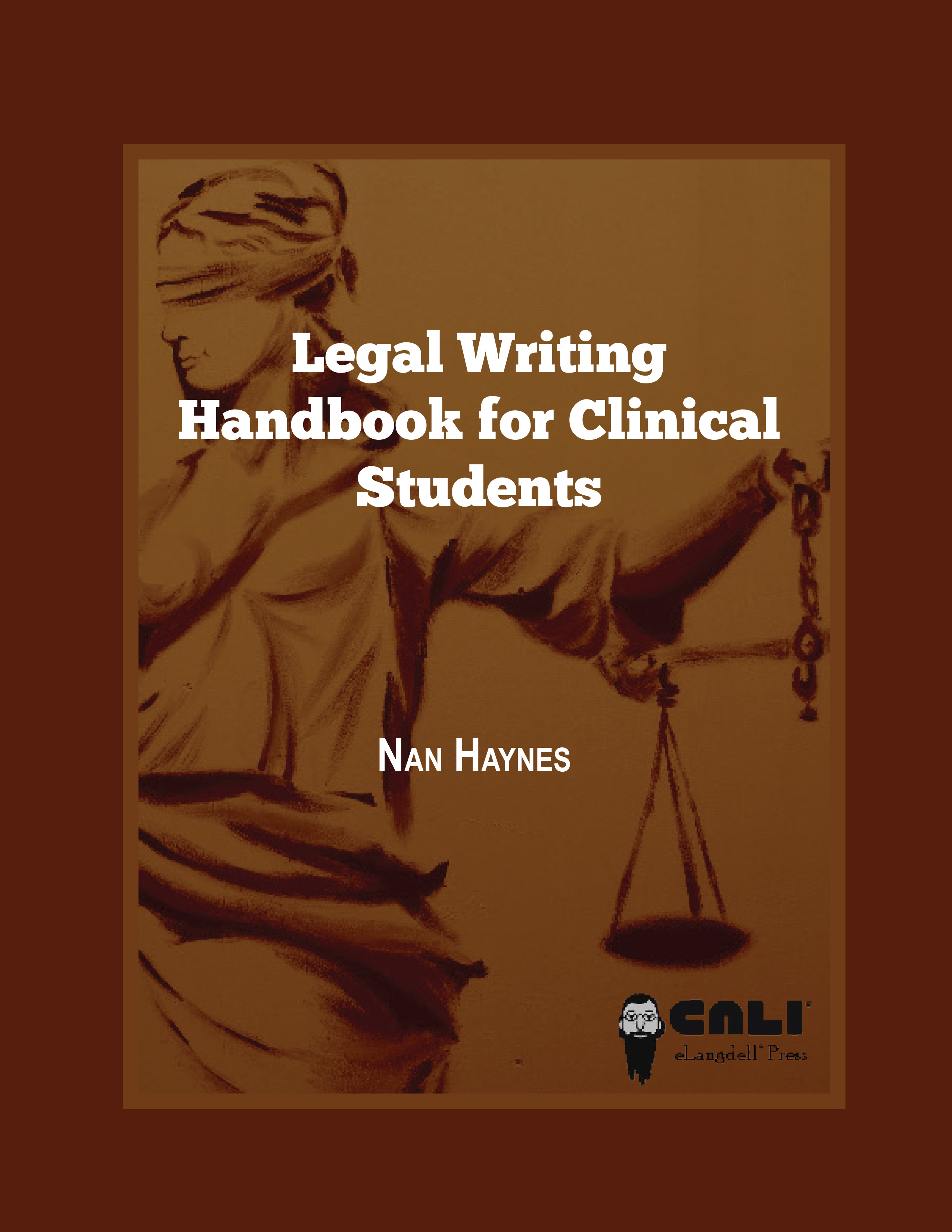 CALI publishes a NEW eLangdell Press book "Legal Writing Handbook for ...