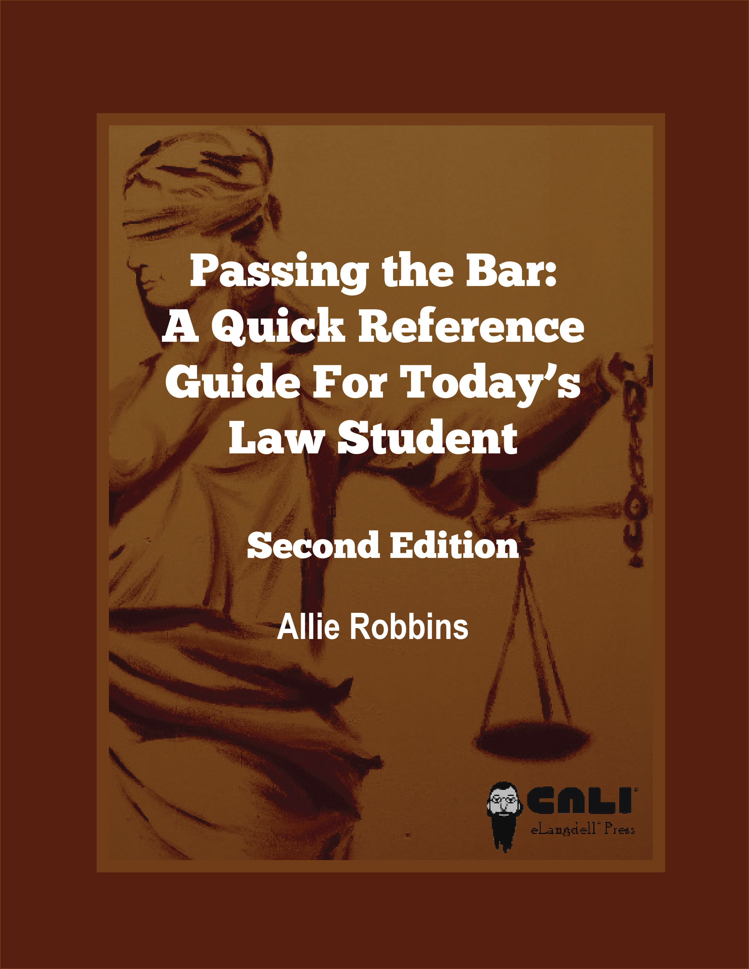 Passing the Bar: A Quick Reference Guide For Today’s Law Student | CALI